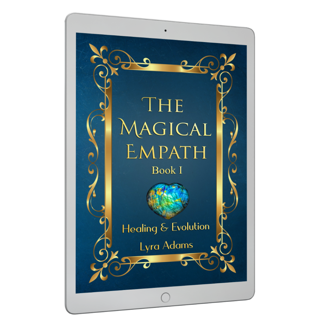 The Magical Empath Book I ~ Healing & Evolution (E-Book) – Lyra Adams ...